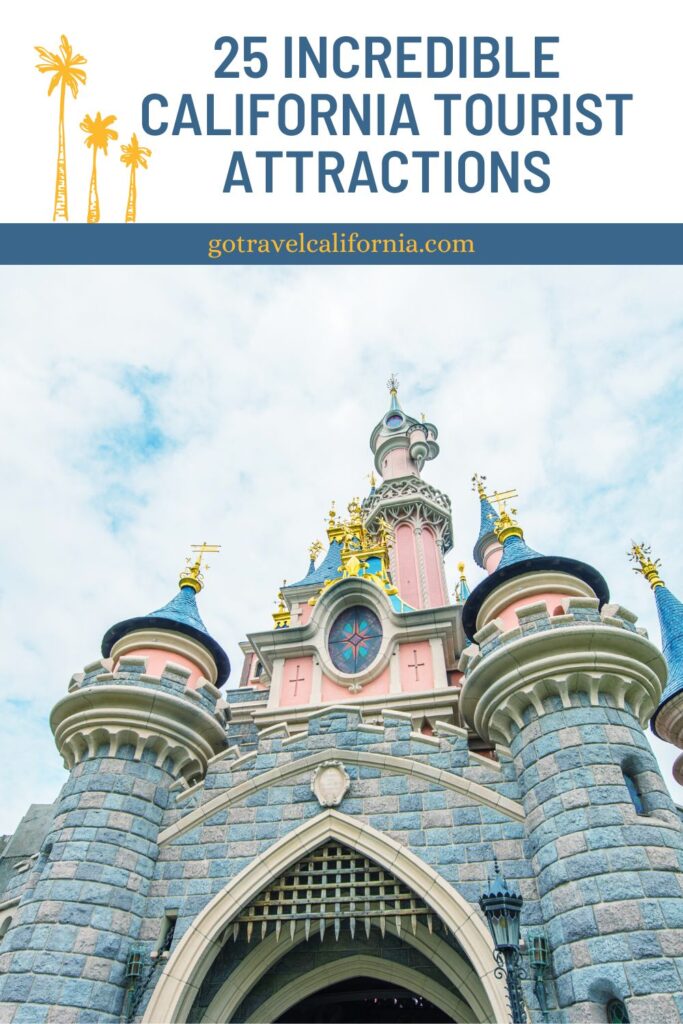 25 Incredible Must-Visit California Tourist Attractions - Go Travel ...