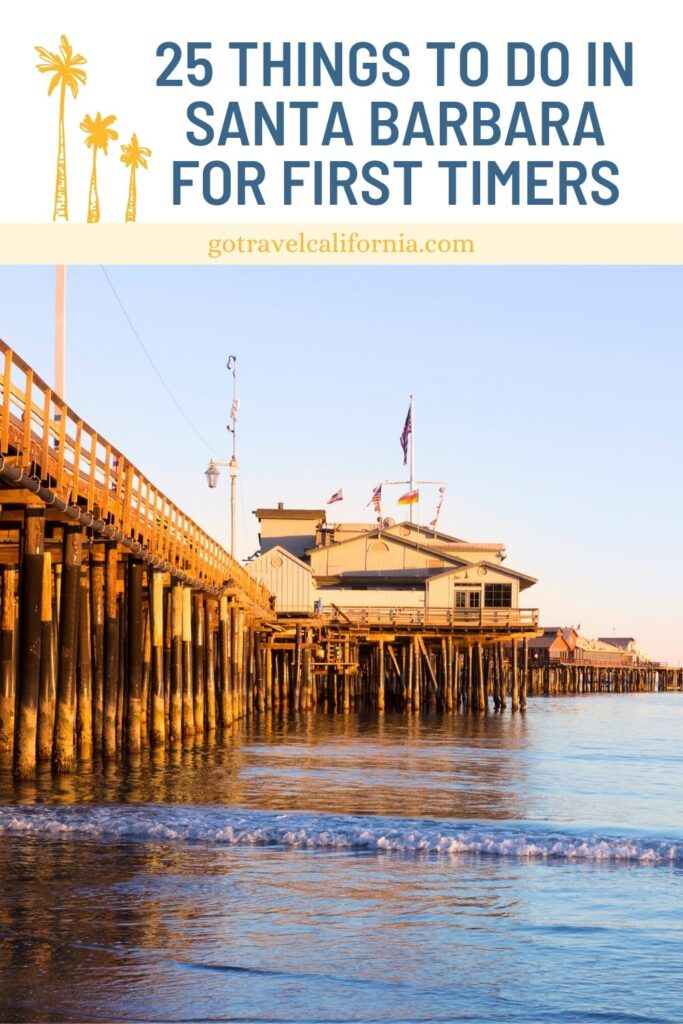 25 Great Things to Do in Santa Barbara for First Timers - Go Travel ...